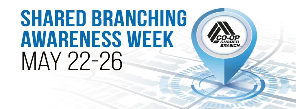 Shared Branch Awareness Week – Credit Union Center